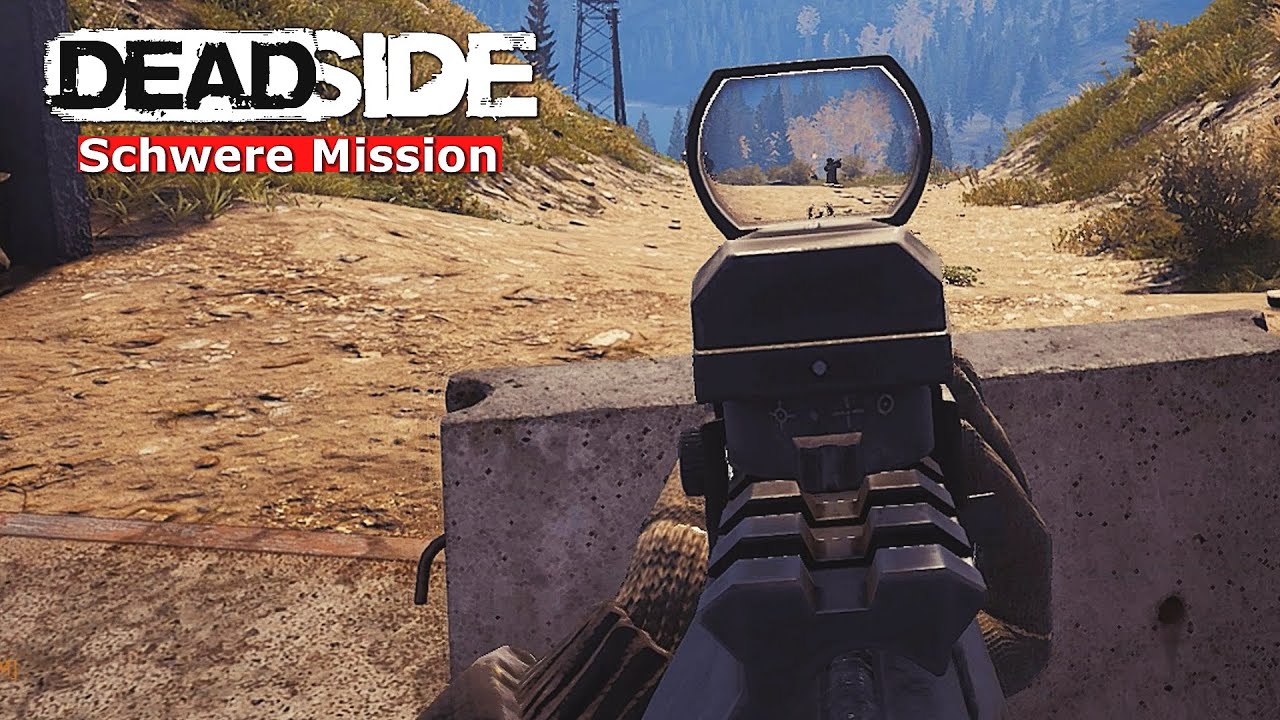 DEADSIDE - STANDHAFT gegen EINDRINGLINGE - SCHWERE Mission im DUO ...