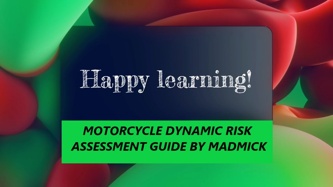 MOTORCYCLE DYNAMIC RISK ASSESSMENT GUIDE BY MADMICK - YouTube