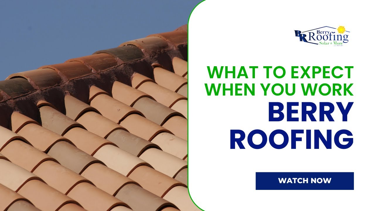 What to Expect When You Work Berry Roofing | Berry Roofing & Solar ...