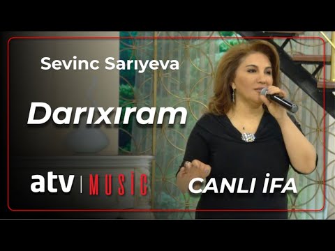 Sevinc Sarıyeva - Darıxıram CANLI İFA