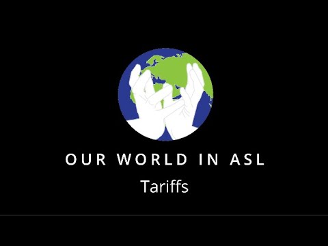 Tariffs - Explained in ASL - YouTube