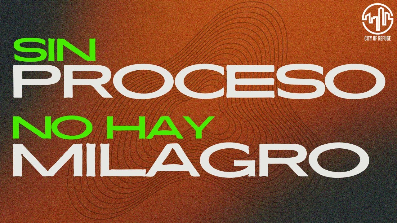 Sin Proceso No Hay Milagro - 03/17/2024 - YouTube