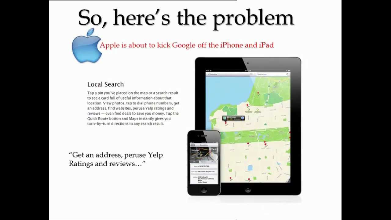 Apple Dumps Google Maps and Google Reviews of the iPad and iPhone - YouTube