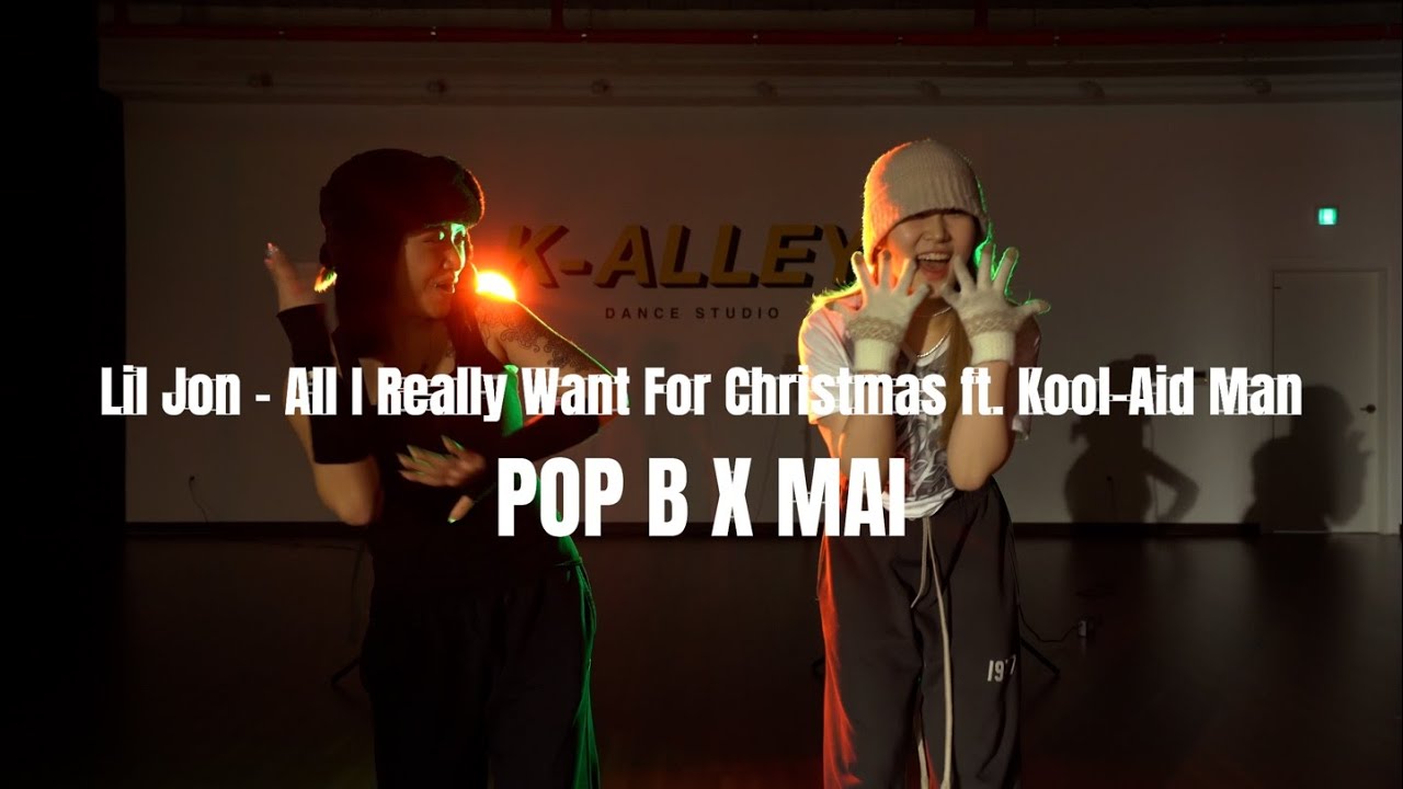 Lil Jon - All I Really Want For Christmas ft. Kool-Aid Man | POP-B | K-ALLEY DANCE STUDIO - YouTube