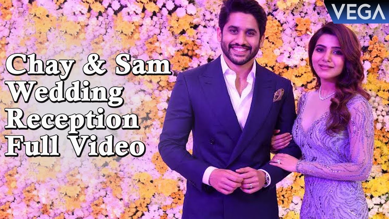 Chay and Sam Wedding Reception Uncut Full Video | Naga Chaitanya and ...