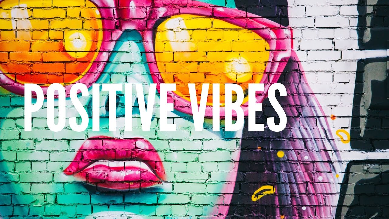 Happy Music | Positive Vibes | Music Beats To Relax | Cheerful Day ...