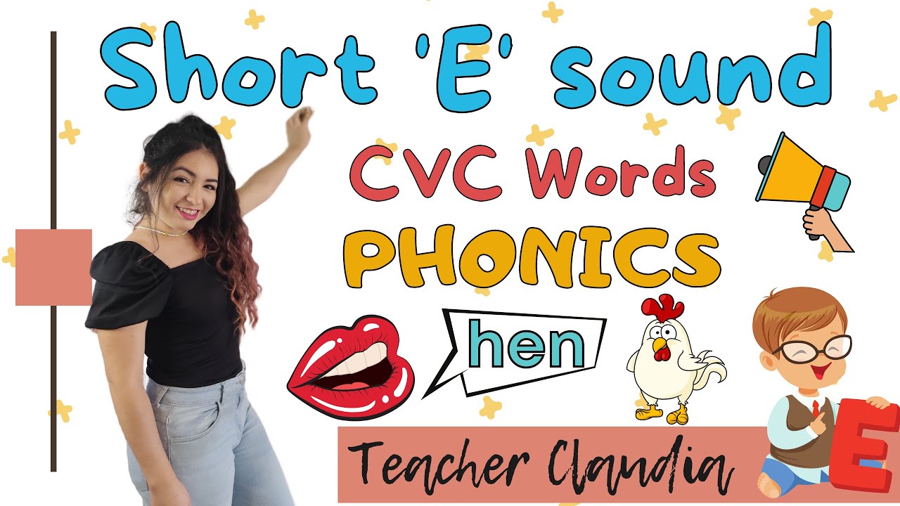 Short 'E' sound - Sonido corto letra 'E'. CVC words PHONICS - FONEMAS ...