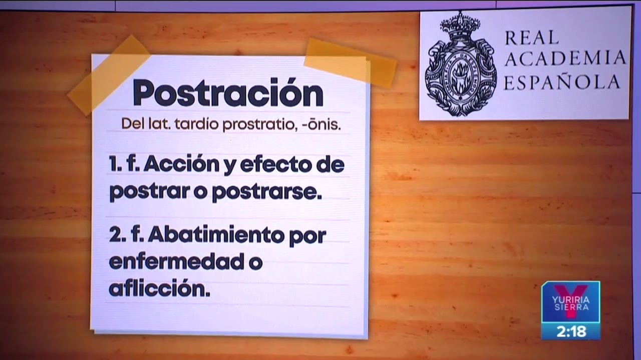 ¿Qué es el estado de postración? | Noticias con Yuriria Sierra - YouTube