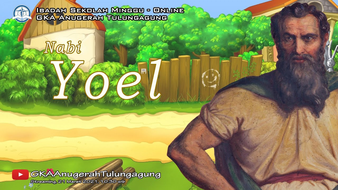 Sekolah Minggu Online - "Nabi Yoel" - Ls. Tatik - 21 Maret 2021 - YouTube