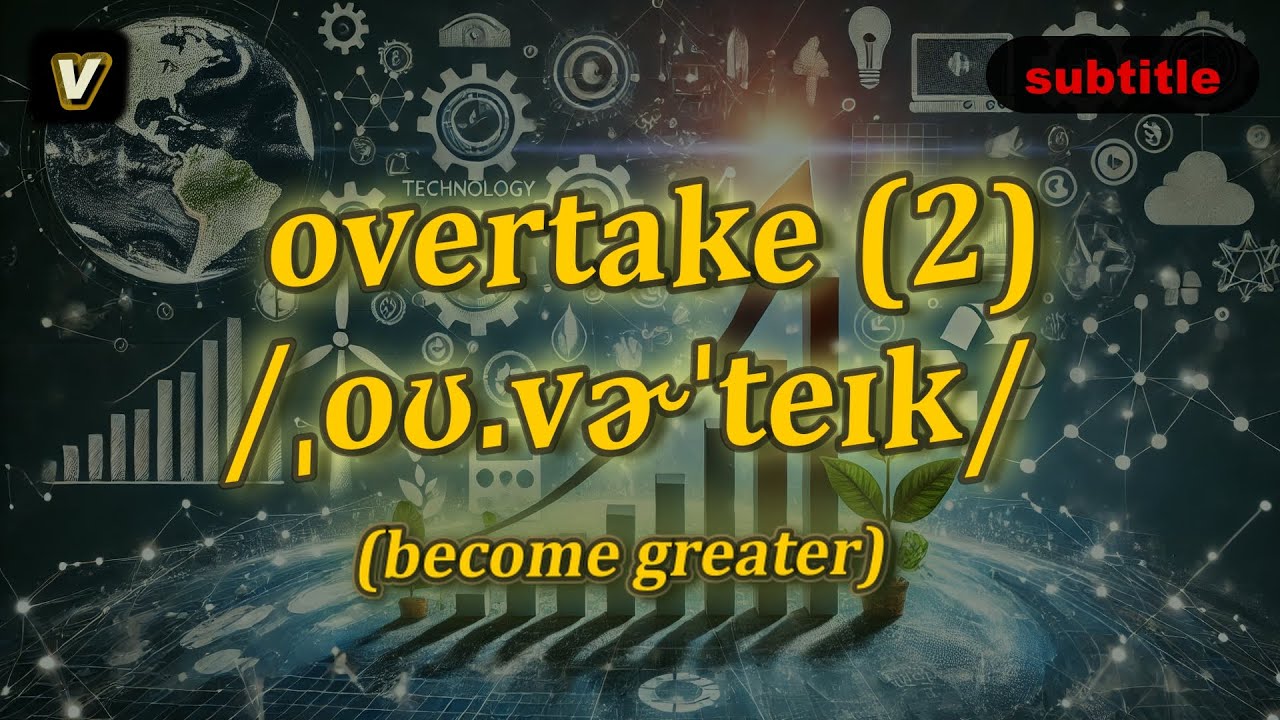 [v] Overtake meaning (become greater) with 5 examples - YouTube