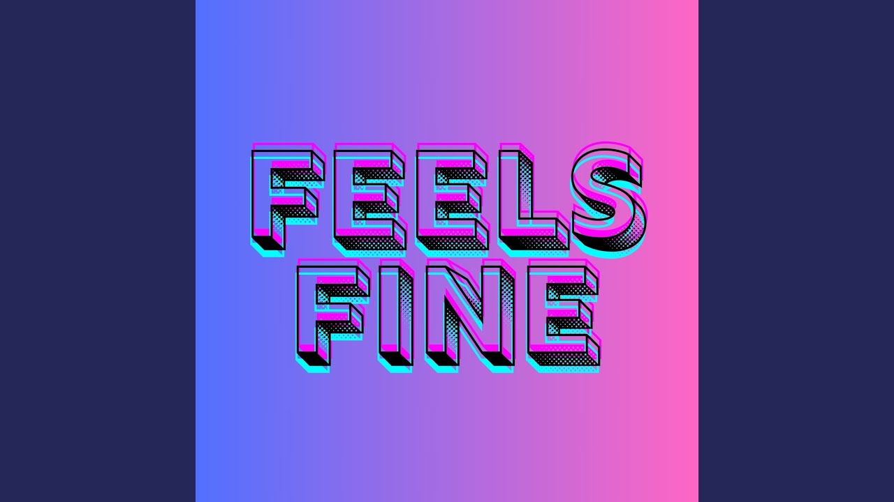 Feels Fine (Original Mix) - YouTube