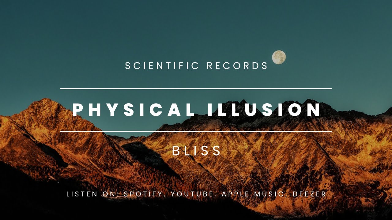 Physical illusion - Bliss (Electronica Music 2023) - YouTube Music