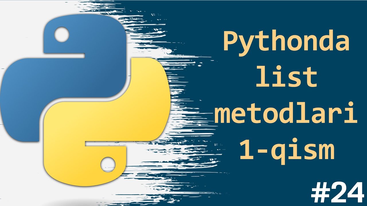 24 . List Metodlari. 1-qism. (Python VideoDarslari) - YouTube