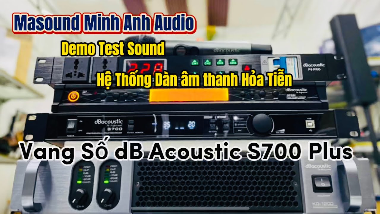 Minh Anh Audio Test Sound Dàn Âm Thanh Hỏa Tiễn Cực Mượt với Vang Số dB ...