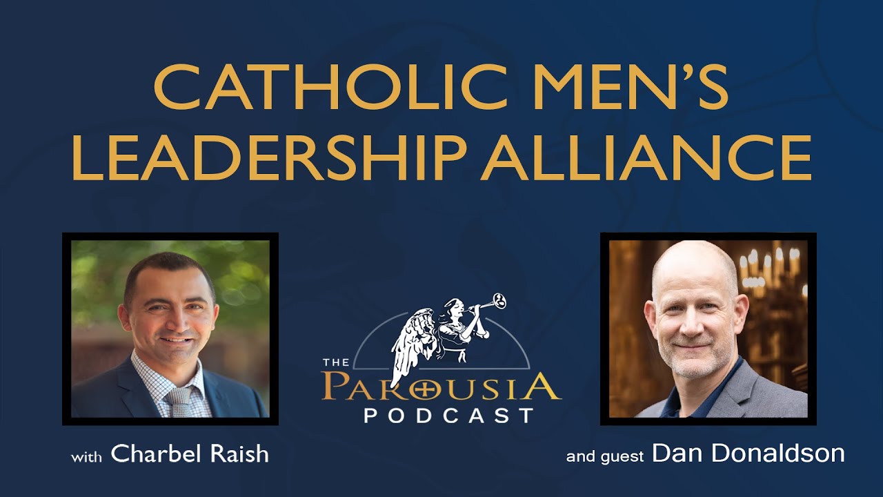 Catholic Men's Leadership Alliance - Dan Donaldson - YouTube