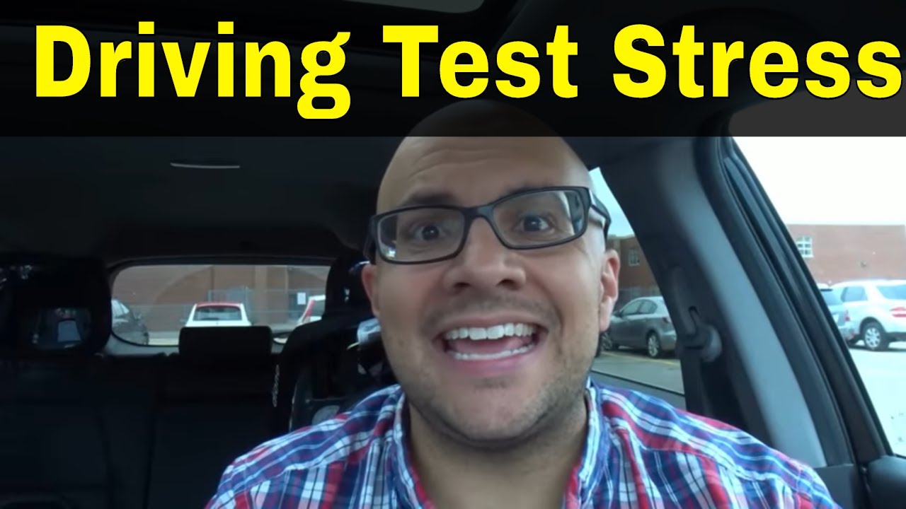 How To Avoid Driving Test Stress-7 EASY Steps - YouTube