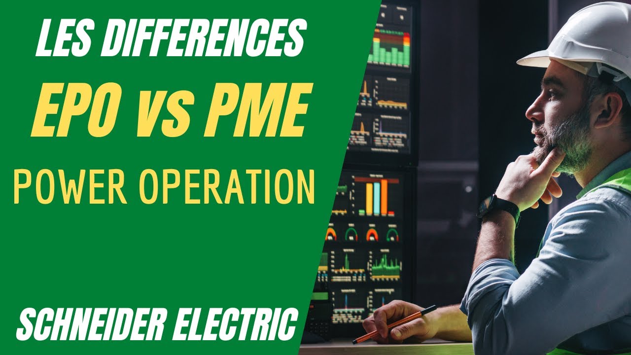 EPO vs PME ! Les solutions EcoStruxures de Schneider Electric. #61850 # ...