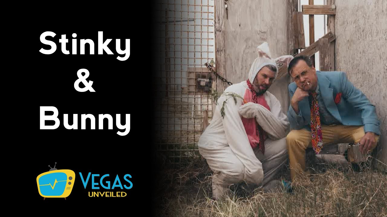 Stinky and Bunny - Vegas Unveiled TV - YouTube