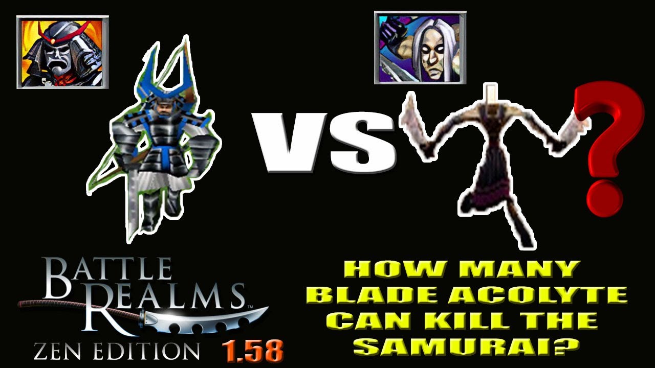 How many BLADE ACOLYTE can Kill 1 SAMURAI? - Battle Realms ZE 1.58.1 ...