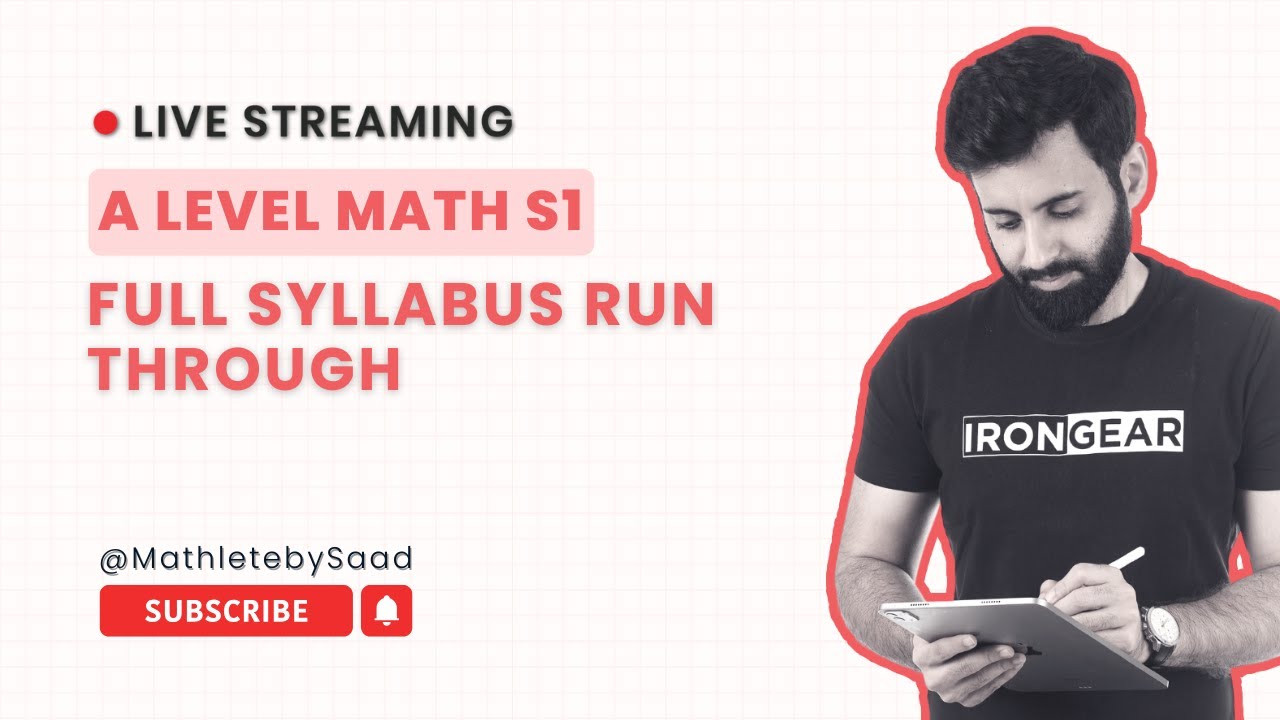 A LEVEL MATH S1 - FULL SYLLABUS RUN THROUGH - YouTube