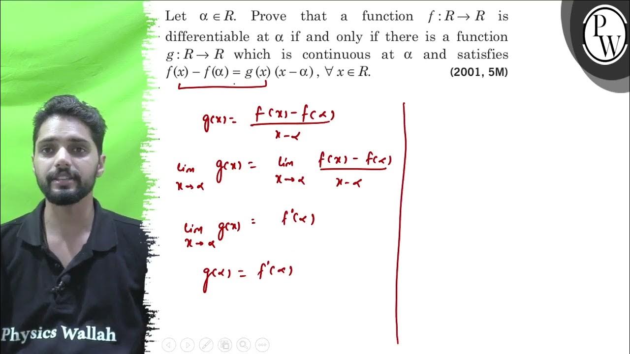 Let α∈ R. Prove that a function f: R → R is differentiable at α if and only if there is a ...