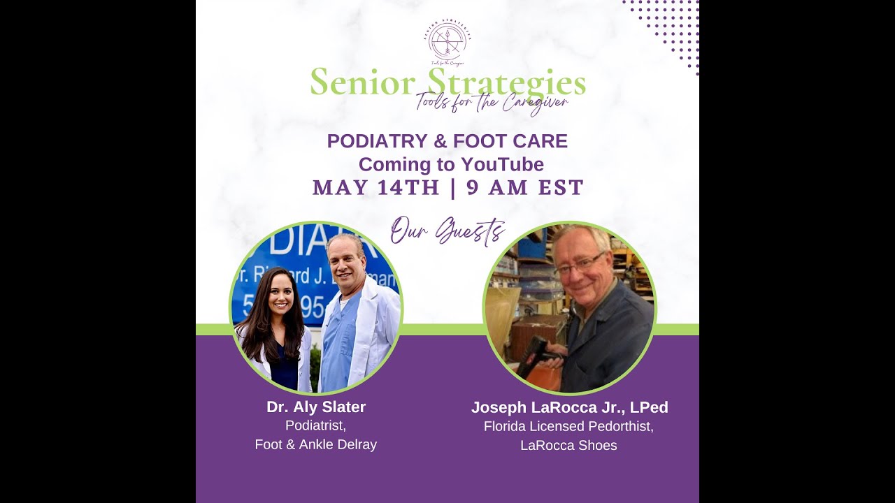 Senior Strategies Episode 10 - Podiatry and foot care - YouTube