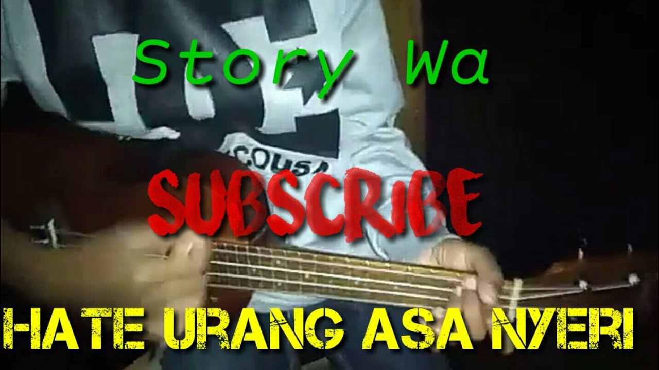 #StoryWa [Hate Urang asa Nyeri].. - YouTube