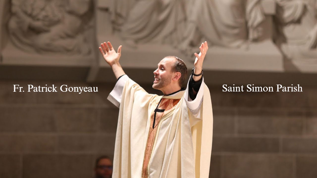 Fr. Patrick Gonyeau | Special Eucharist Presentation & Mass - Night 1 ...