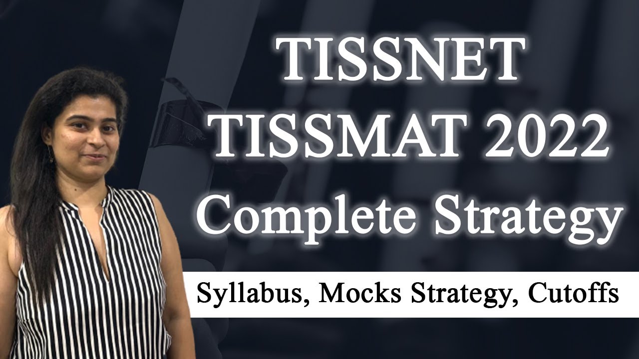TISSNET | TISSMAT 2022 Complete Strategy - Syllabus, Mocks Strategy ...