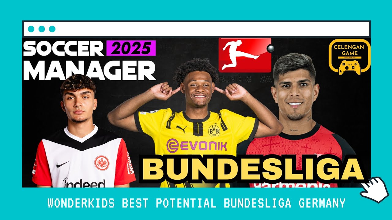 BEST POTENTIAL WONDERKIDS BUNDESLIGA GERMANY | SOCCER MANAGER 2025 ...