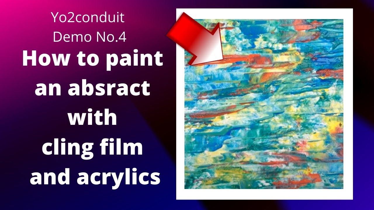 How to paint an abstract using acrylics and cling film #art #painting # ...