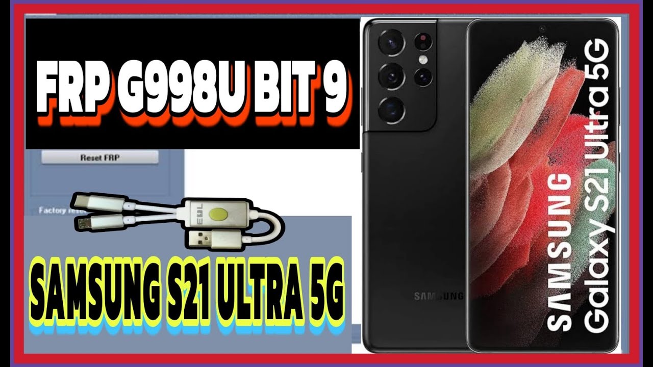 FRP SAMSUNG G998U BIT 9 EDL TESTPOINT - YouTube