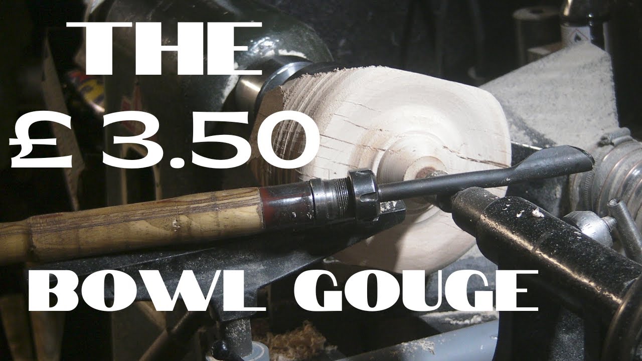 The £ 3.50 bowl gouge - YouTube
