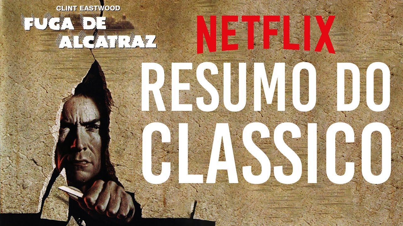 Fuga de Alcatraz - Clássicos na Netflix - YouTube