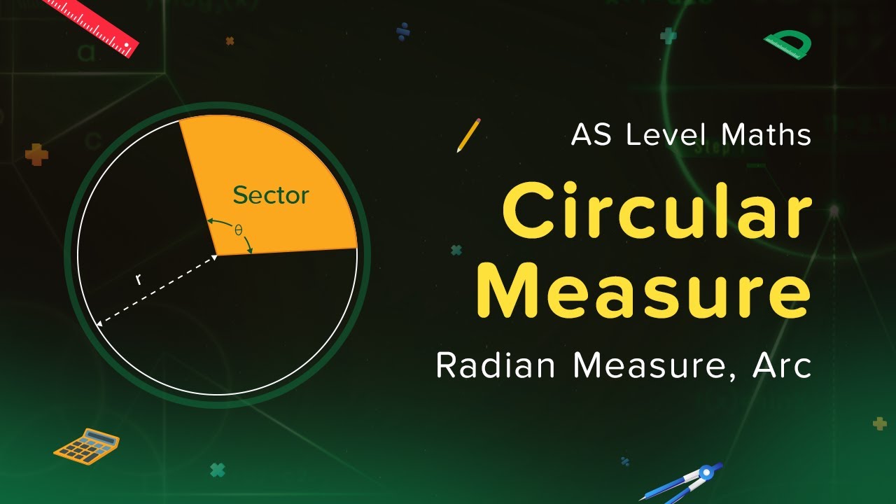 Circular Measure | Cambridge A Level Maths - HomeSchool asia - YouTube