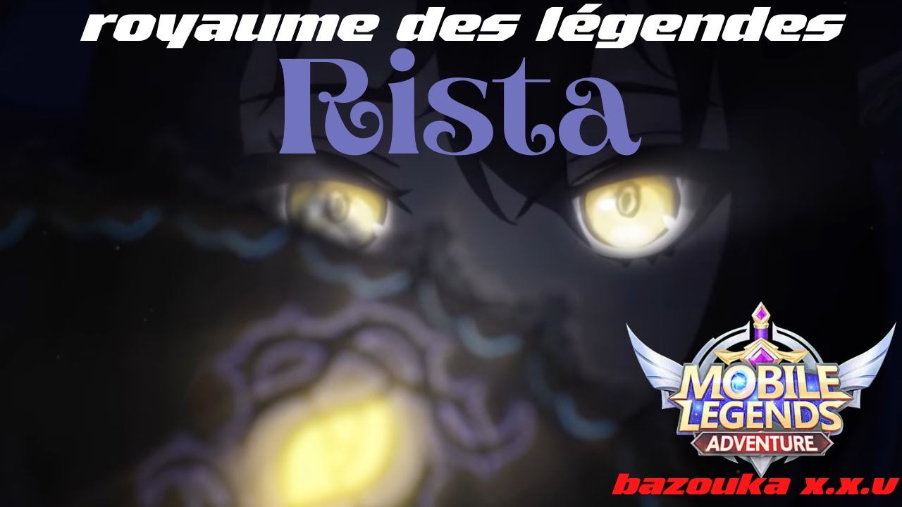 MLA royaume des légendes héro RISTA Mobile légends adventure - YouTube