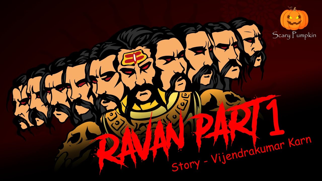 Ravan Part 1 Horror Story | Scary Pumpkin | Hindi Horror Stories ...