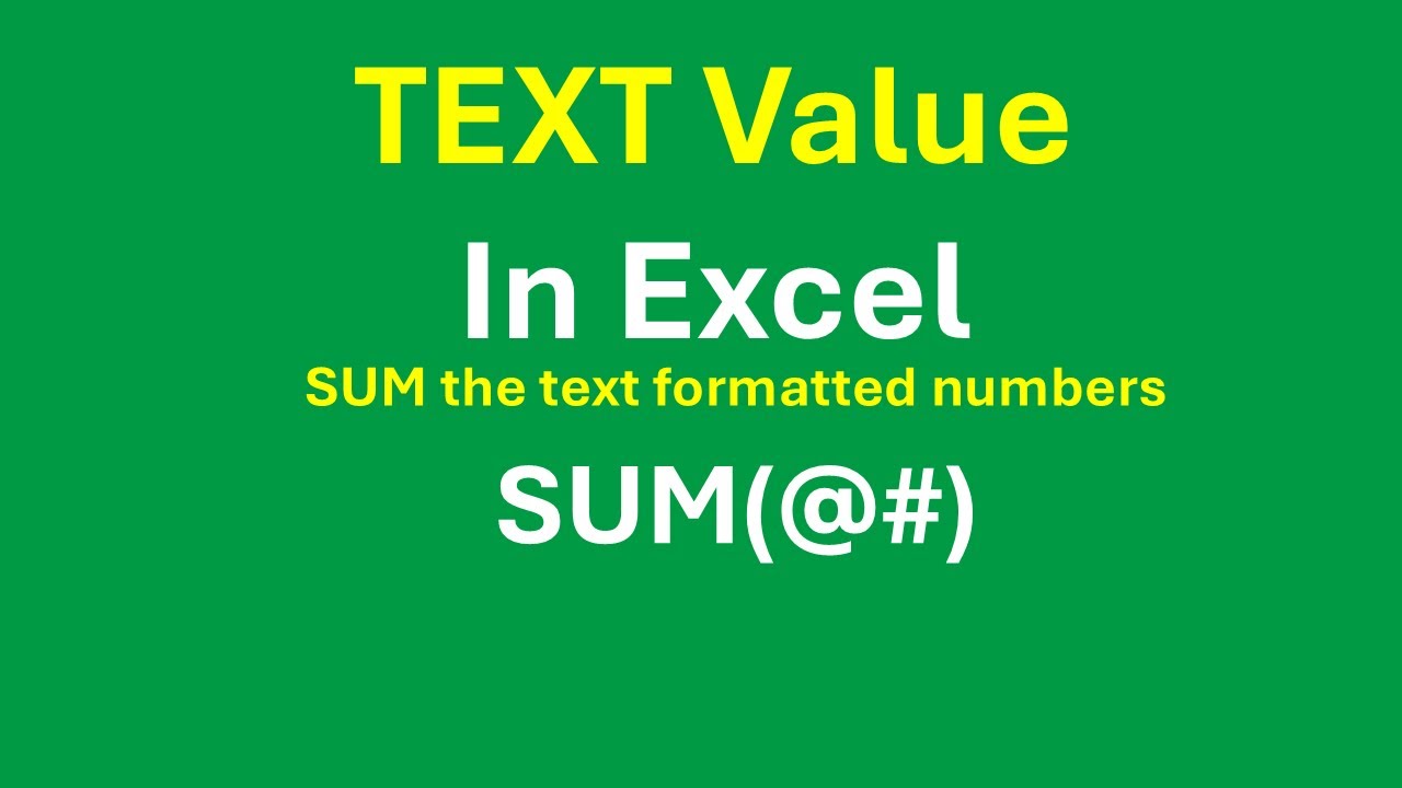 Excel SUM for Text Numbers: Use VALUE with SUM for Accurate Totals ...