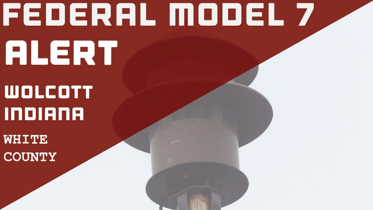 Federal Signal Model 7: Alert - Wolcott, IN (White County Tornado Siren ...