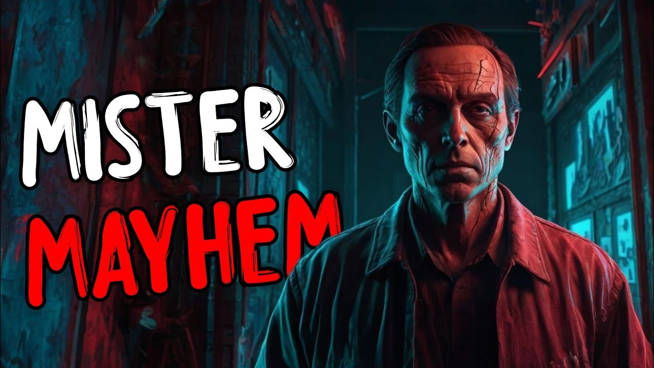 Mister Mayhem, Creepypasta, Redditstories. - YouTube