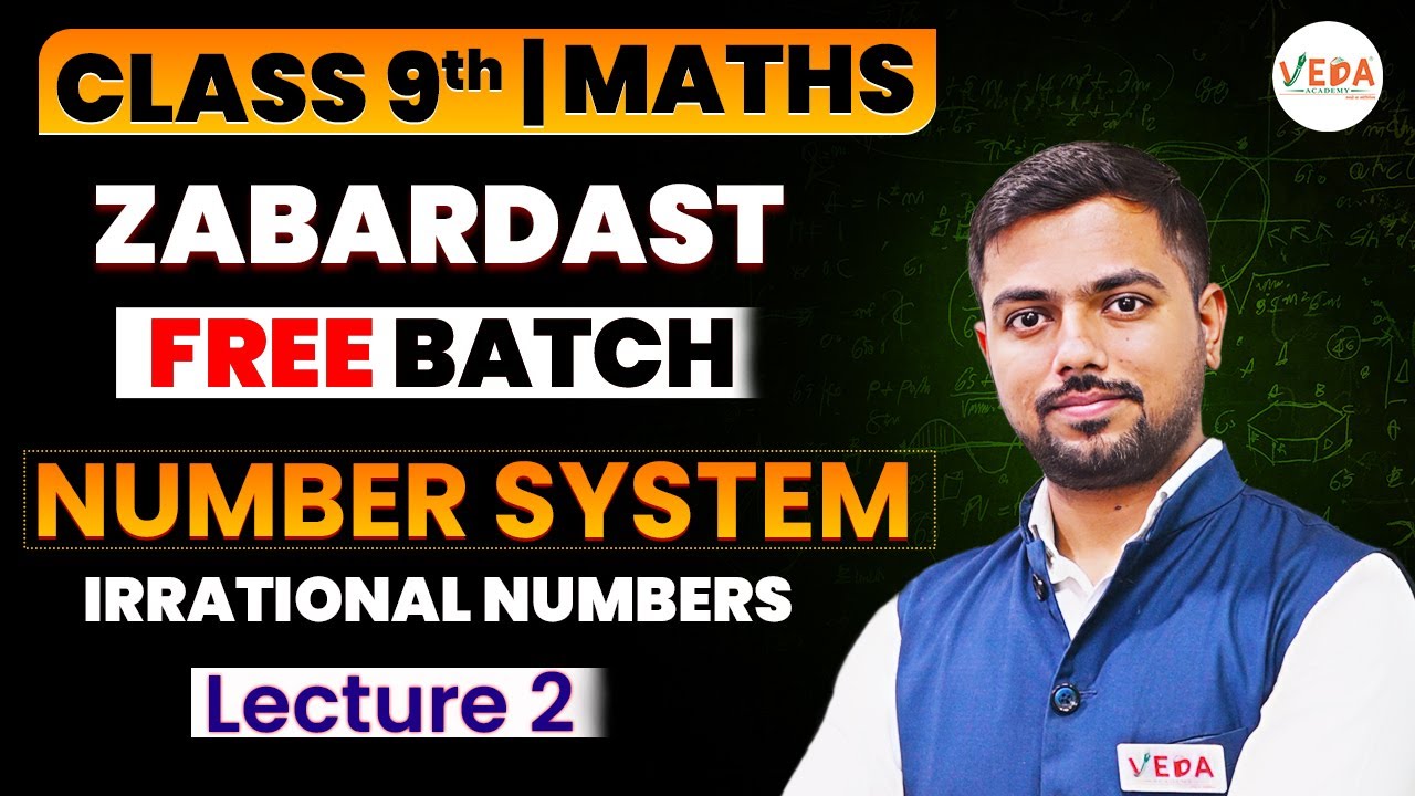 Class 9th Maths Class | Number System | Irrational Numbers | ZABARDAST FREE BATCH | Class 9 ...