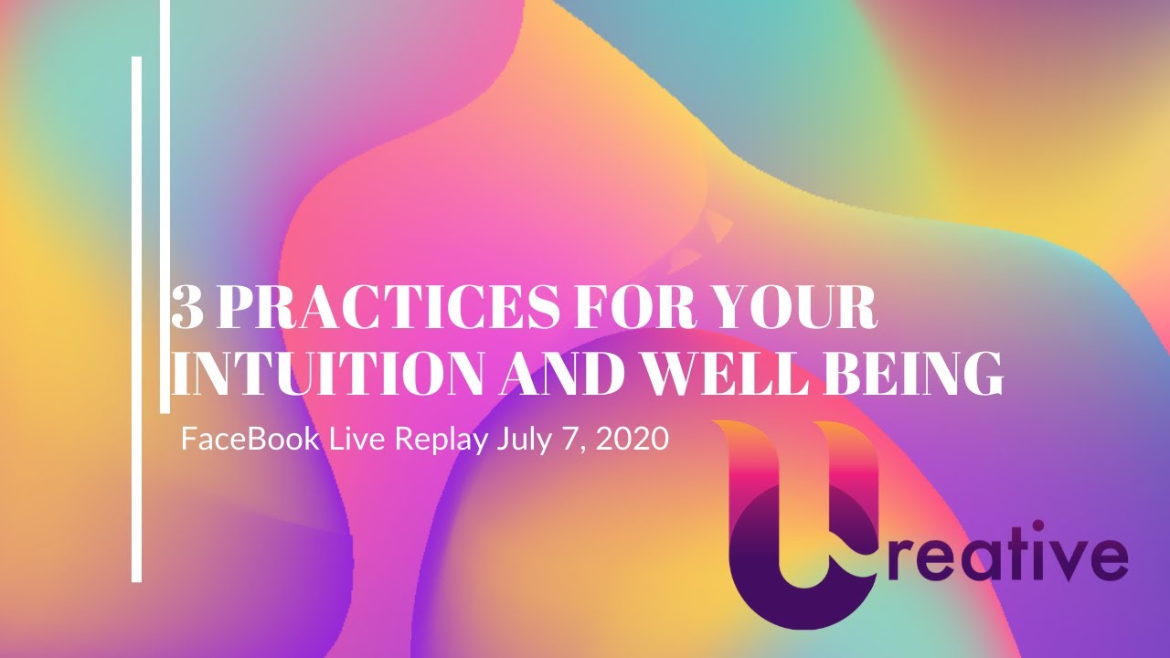 3 Practices for Your Intuition and Well Being - YouTube