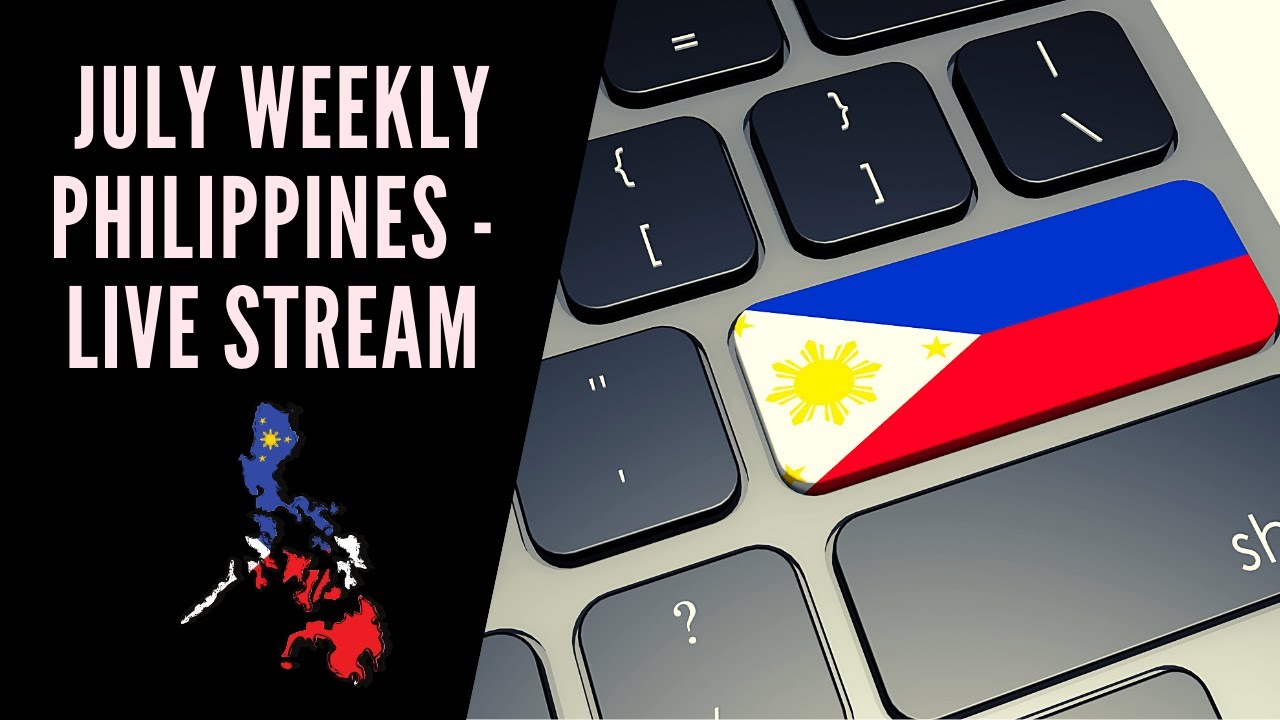 Weekly July Live Stream - Philippines! - YouTube
