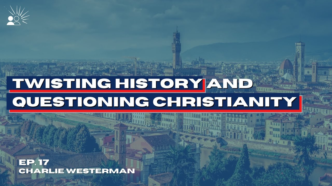 Twisting History and Questioning Christianity I Charlie Westerman EP ...