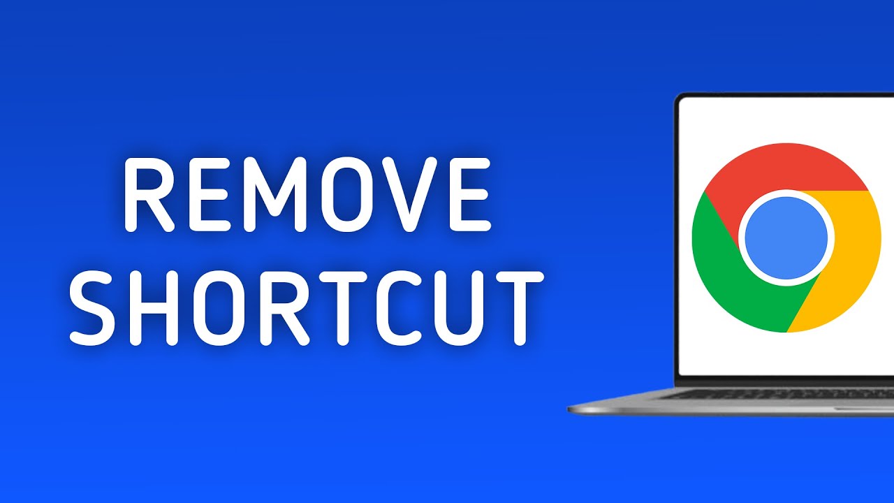How to Remove a Shortcut in Chrome on PC - YouTube