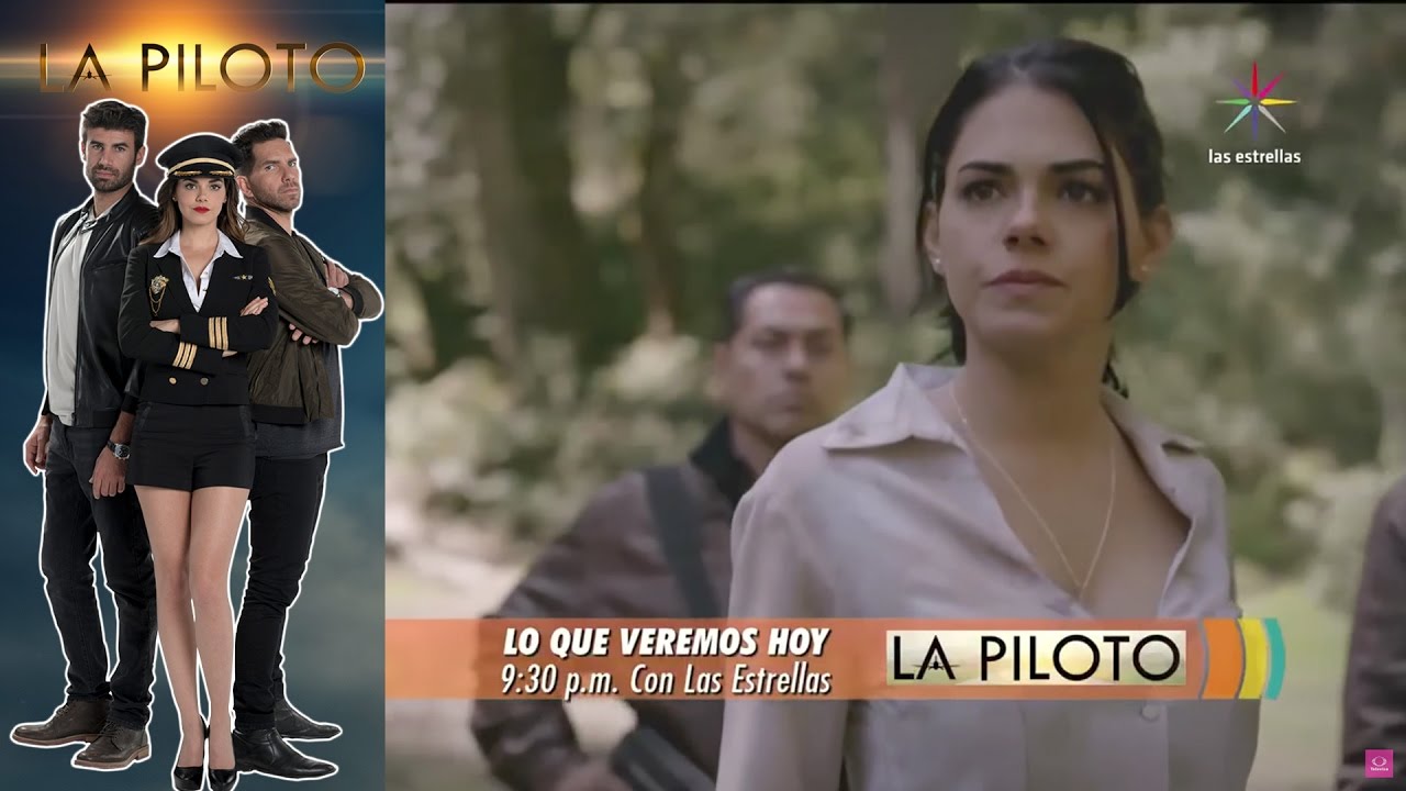 La Piloto | Avance 22 de mayo | Hoy - Televisa - YouTube