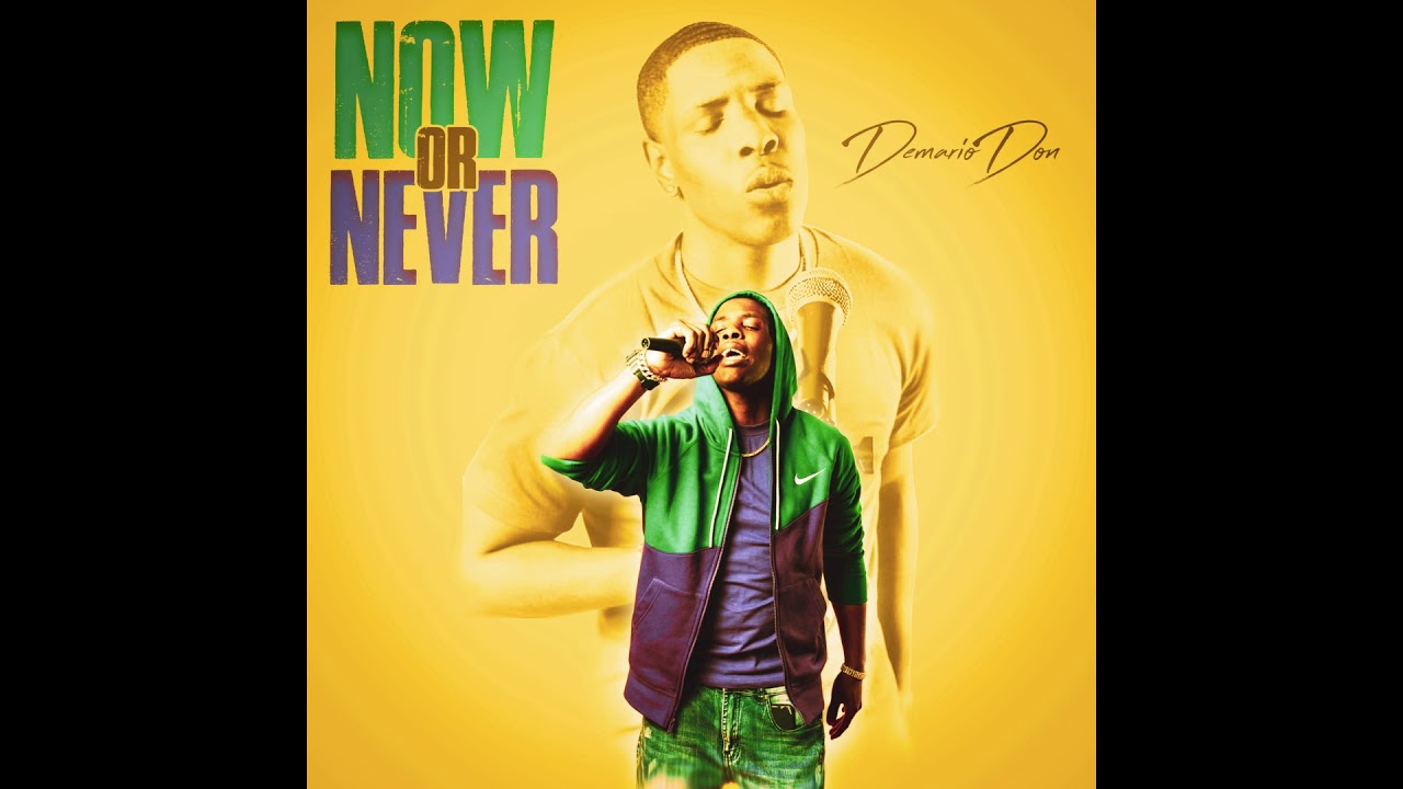 Demario Don - Remind Me "Now Or Never" Vol1 - YouTube Music