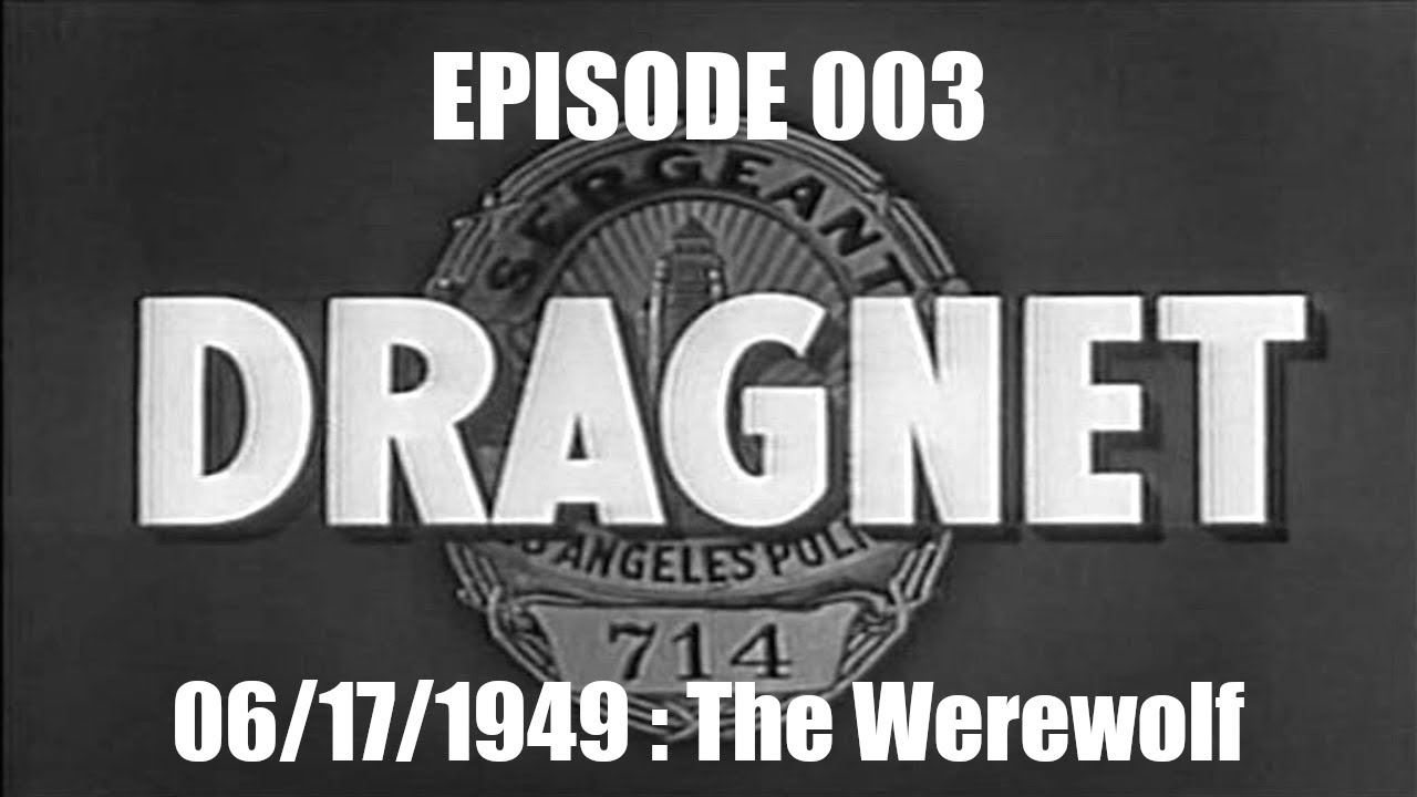 Dragnet Radio Series Ep: 003 "The Werewolf" - YouTube