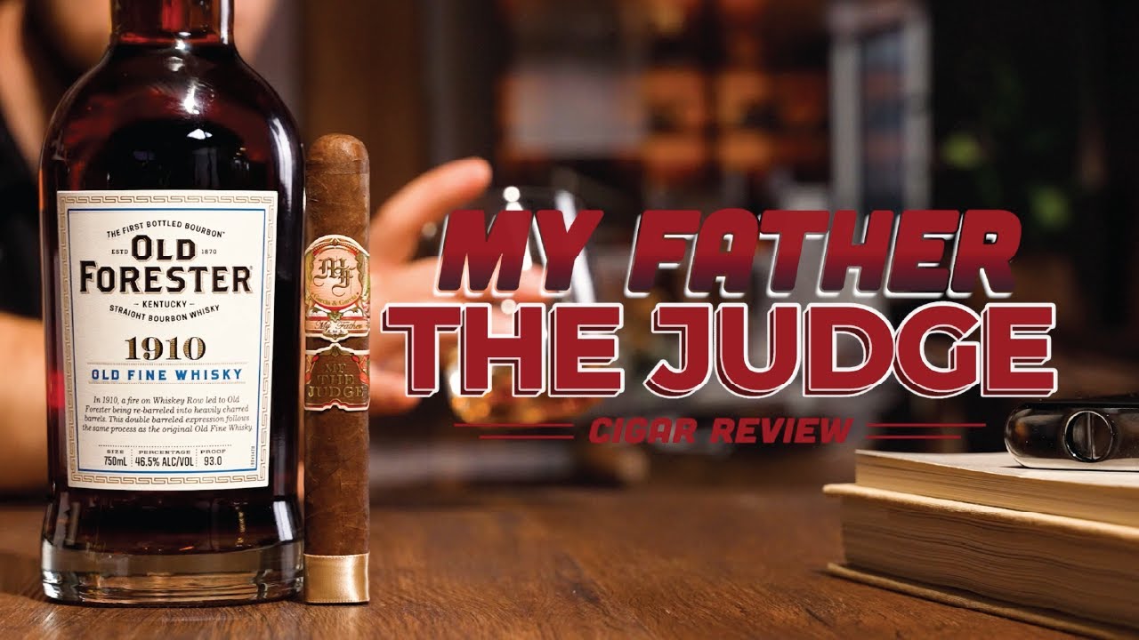 My Father The Judge | Cigar Review and Bourbon Pairing - YouTube
