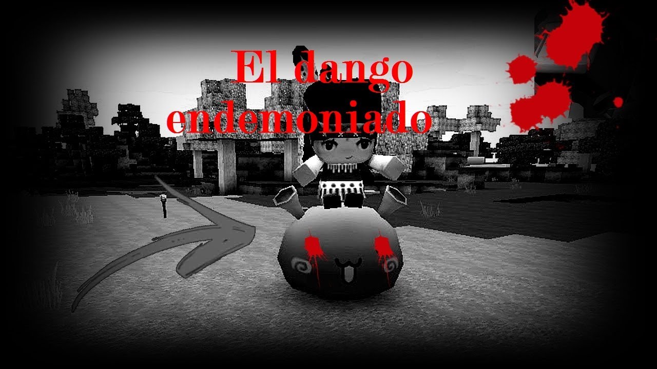 Creepypasta -El dango maldito - Mini World - YouTube